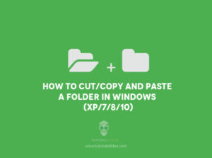 How to Cut/Copy and Paste a Folder in Windows (XP/7/8/10) – Tutorialslides